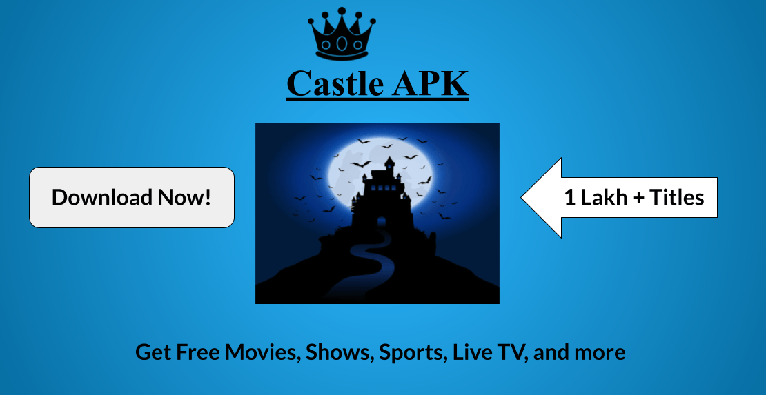 Download Castle APP – Free Movies, TV Shows & Live Sports, No Ads